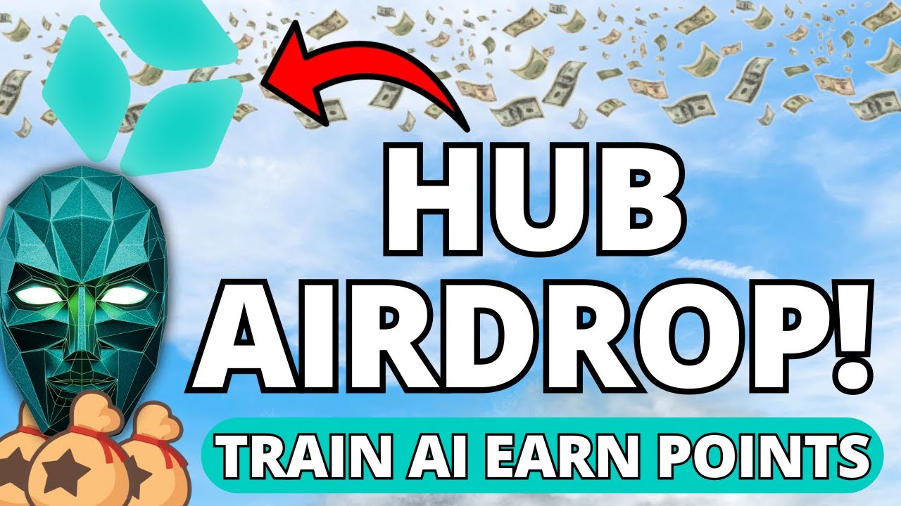 Hub Airdrop Guide! Train HUB AI Agent to Earn Tokens! - YouTube