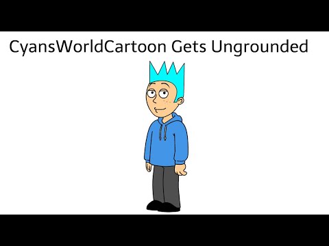 CyansWorldCartoon Gets Ungrounded (1st Episode) - YouTube