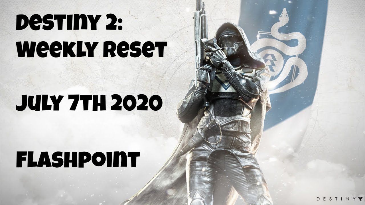Destiny 2: Weekly Reset - Flashpoint: Titan - July 7th 2020 - No ...