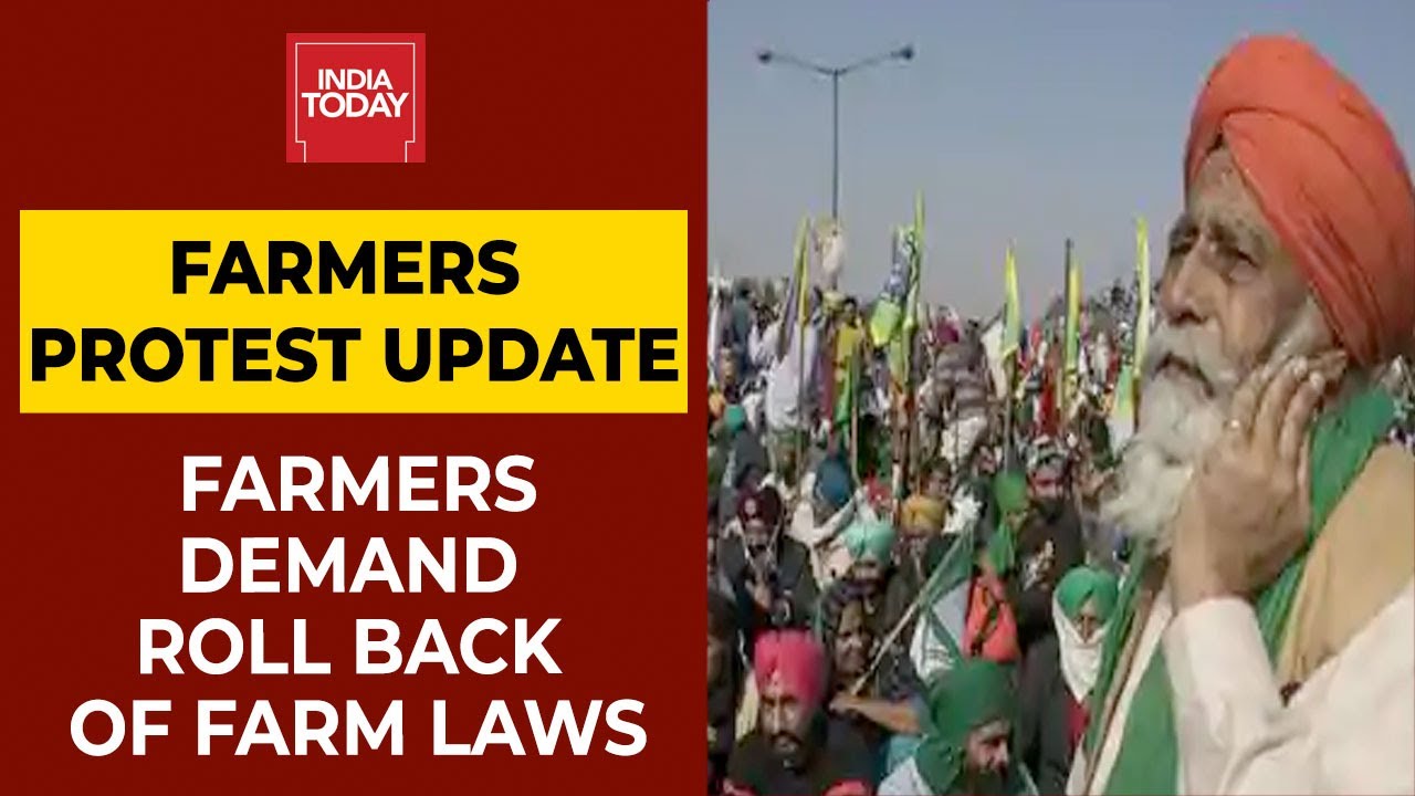 Farmers Protest Live News Updates: Farmers Demand Roll Back Of All 3 ...