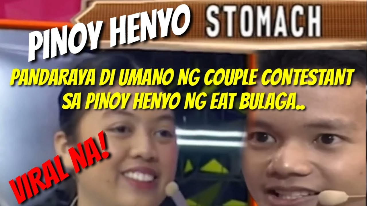 VIRAL NA! PANDARAYA DI UMANO NG COUPLE CONTESTANT SA PINOY HENYO NG EAT ...