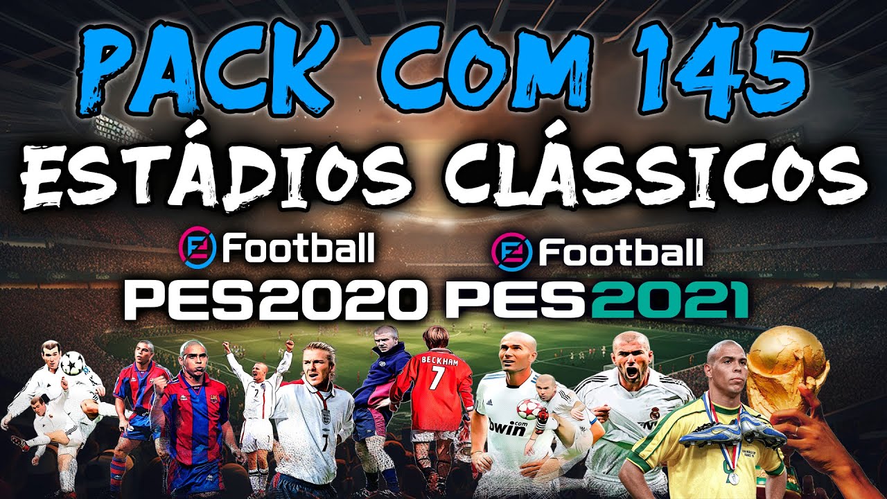PES 2021 - PACK COM 145 ESTÁDIOS CLÁSSICOS PARA PES 2021 E PES 2020 ...
