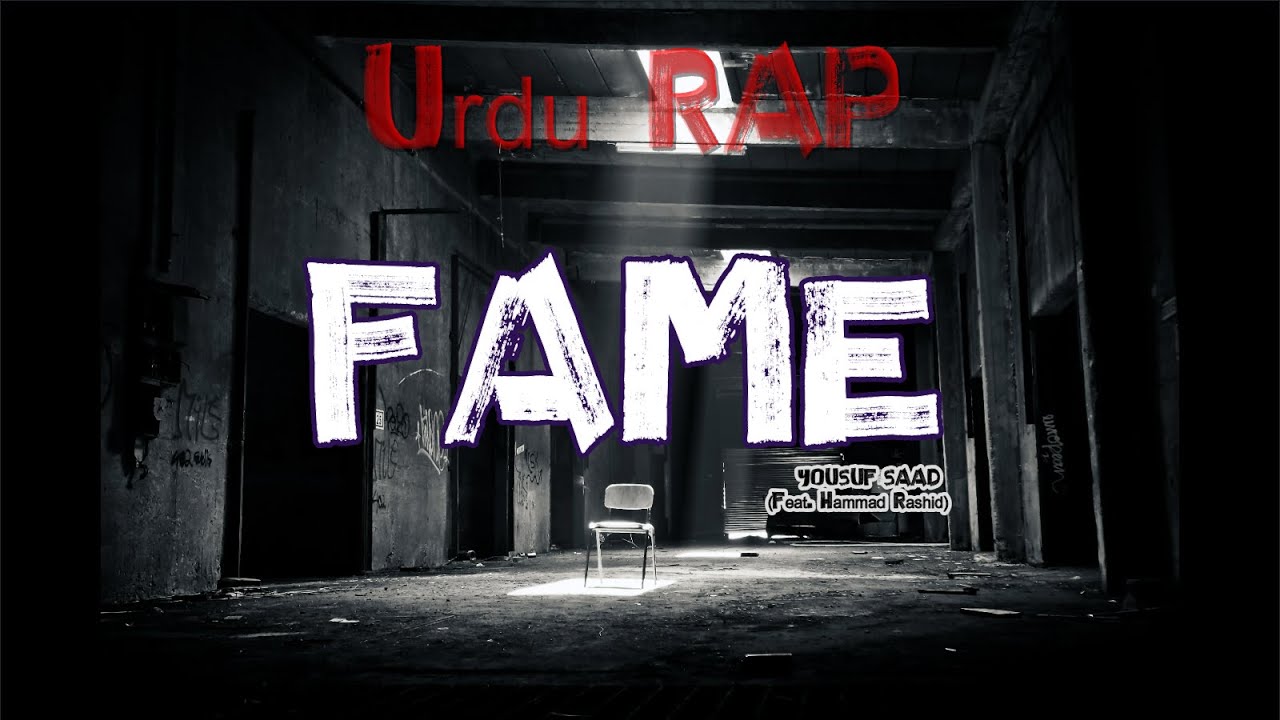 Fame - Yousuf Saad (Feat. @hammadrashid ) | Urdu Rap - YouTube