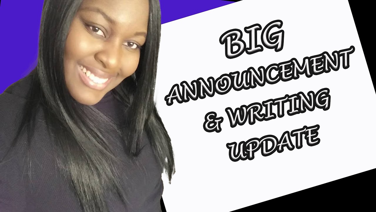 BIG ANNOUNCEMENT + WRITER UPDATE - YouTube