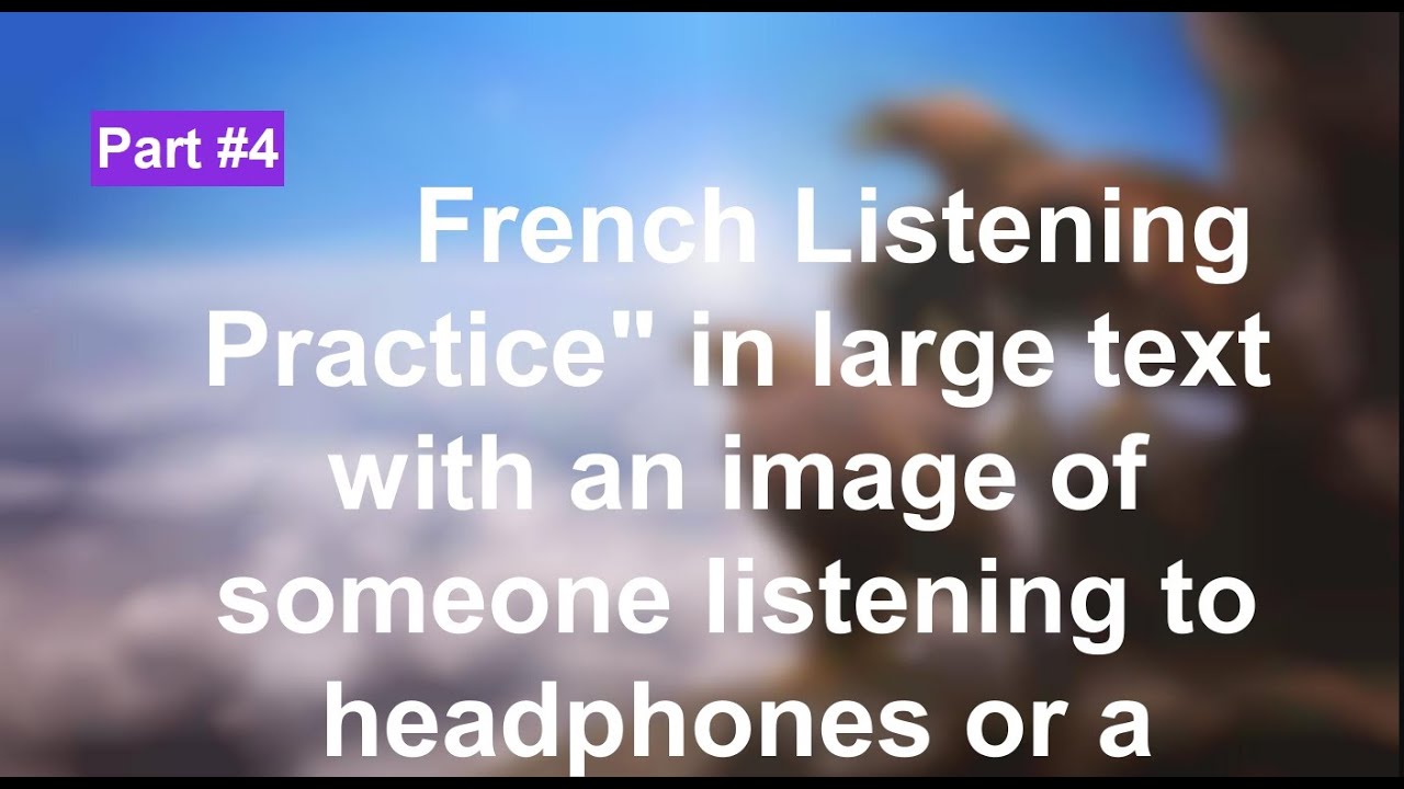 French Listening Practice for Intermediate Learners | B1 Level | part 4 ...