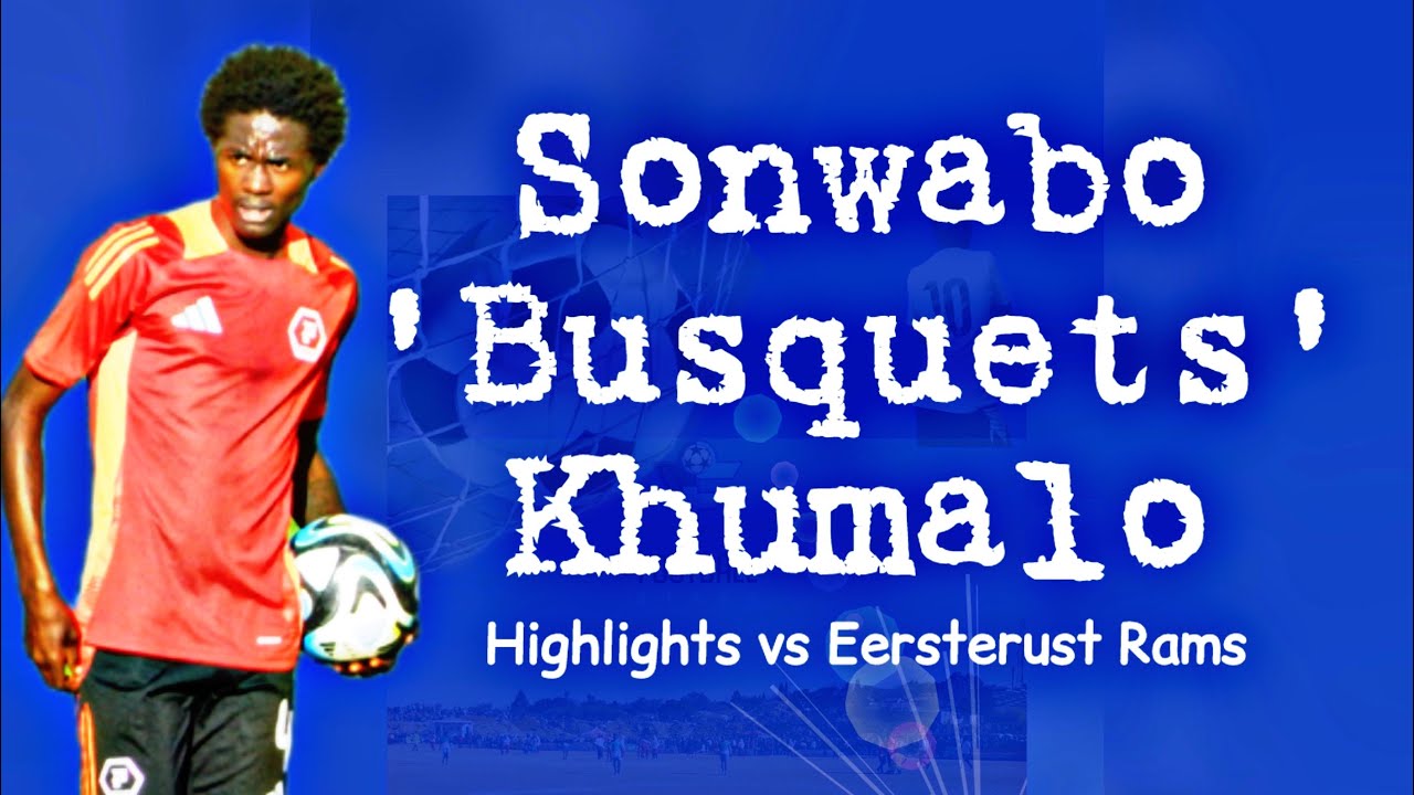 Sonwabo ‘Busquets’ Khumalo | Highlights vs Eersterust Rams | Pele Pele ...
