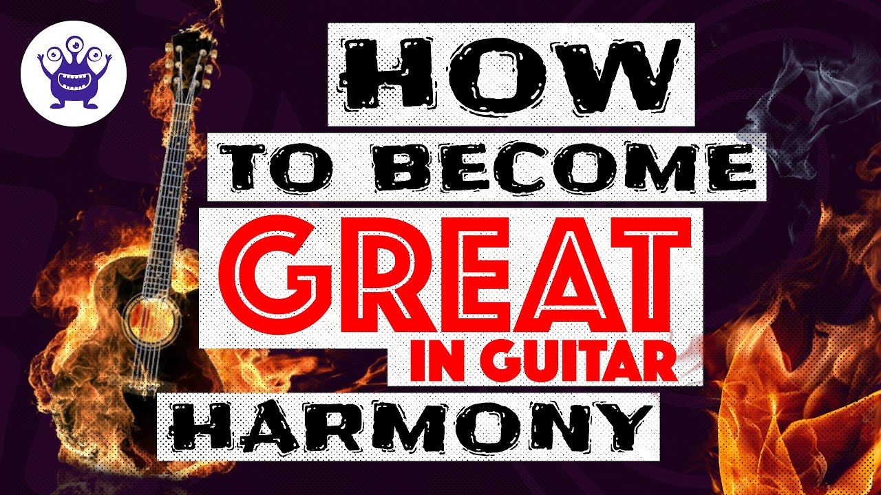 How to Become GREAT in Guitar Harmony - Guitar Lesson - YouTube