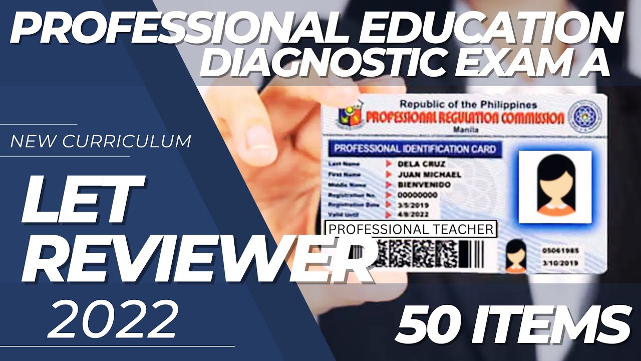 LET REVIEWER 2022 | NEW CURRICULUM | PROFESSIONAL EDUCATION ...