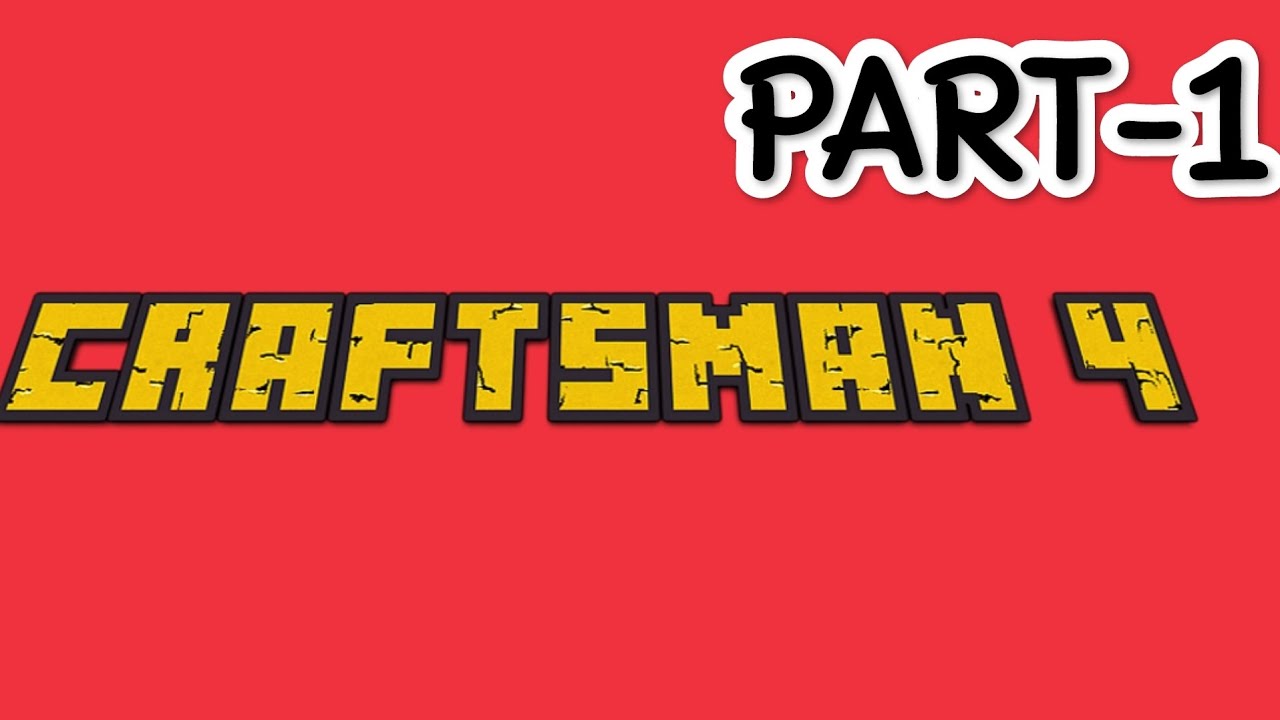 Craftsman game play part-1 - YouTube