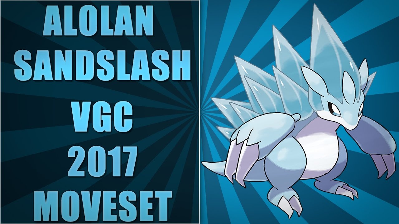 Alolan Sandslash - VGC 2017 Moveset | How to use SANDSLASH! - YouTube