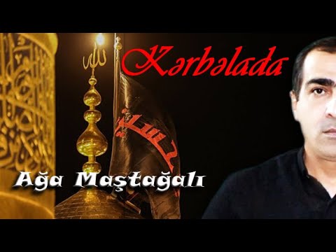 Ağa Maştağalı Kərbəlada