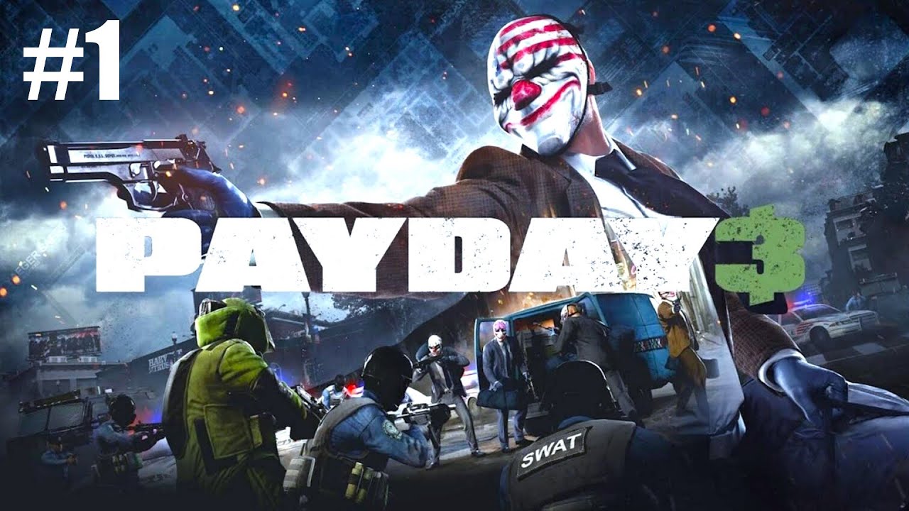 Payday 3: Beta || Walkthrough Gameplay || Part 1 "It Is Time!" -PC ...