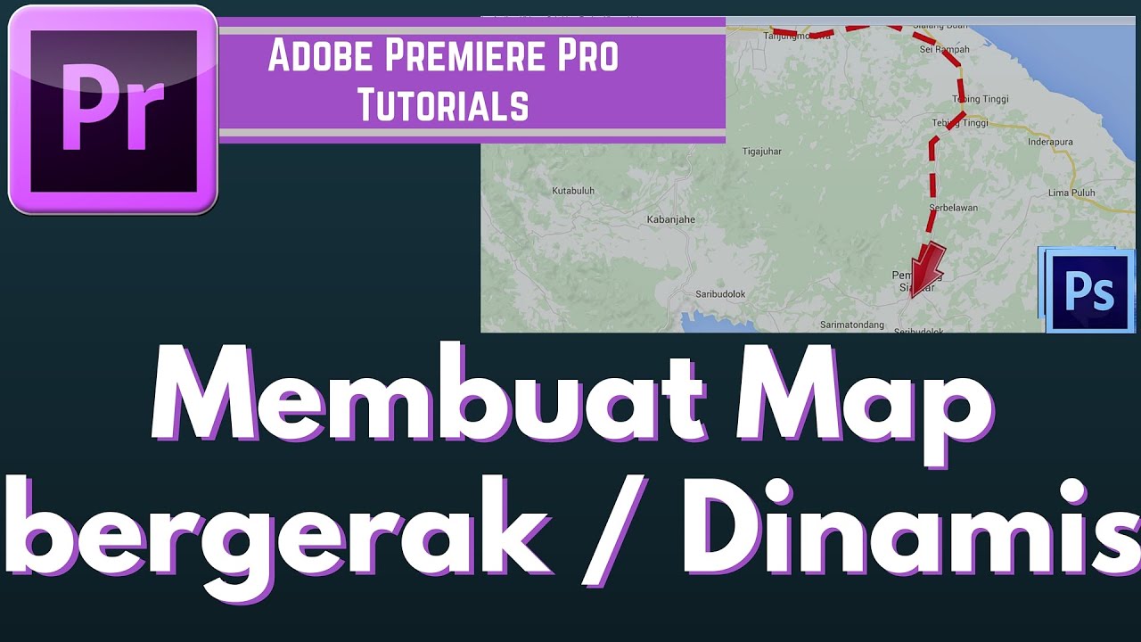 Membuat Map bergerak / Dinamis | Adobe Premiere pro Tutorial - YouTube
