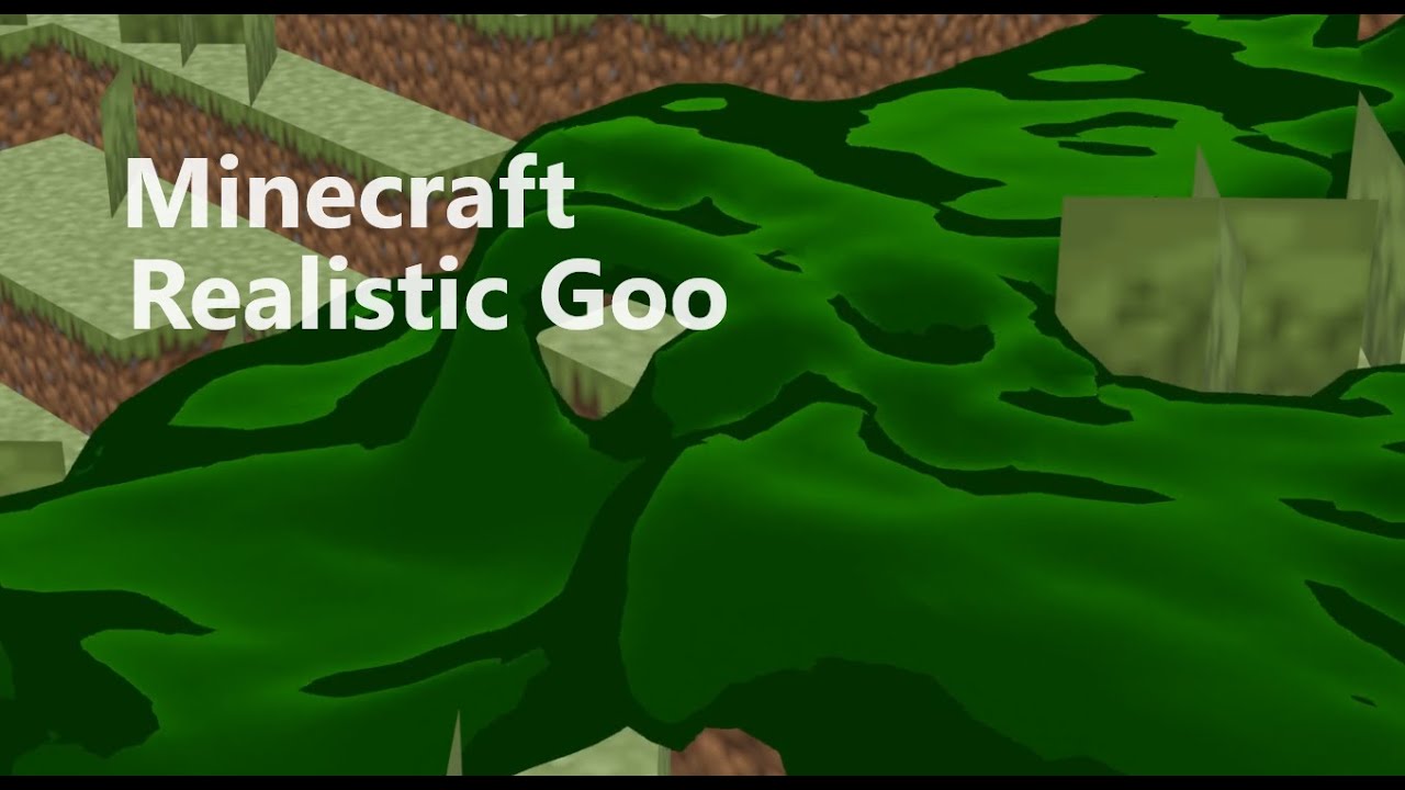 Minecraft Realistic Goo Animation - YouTube
