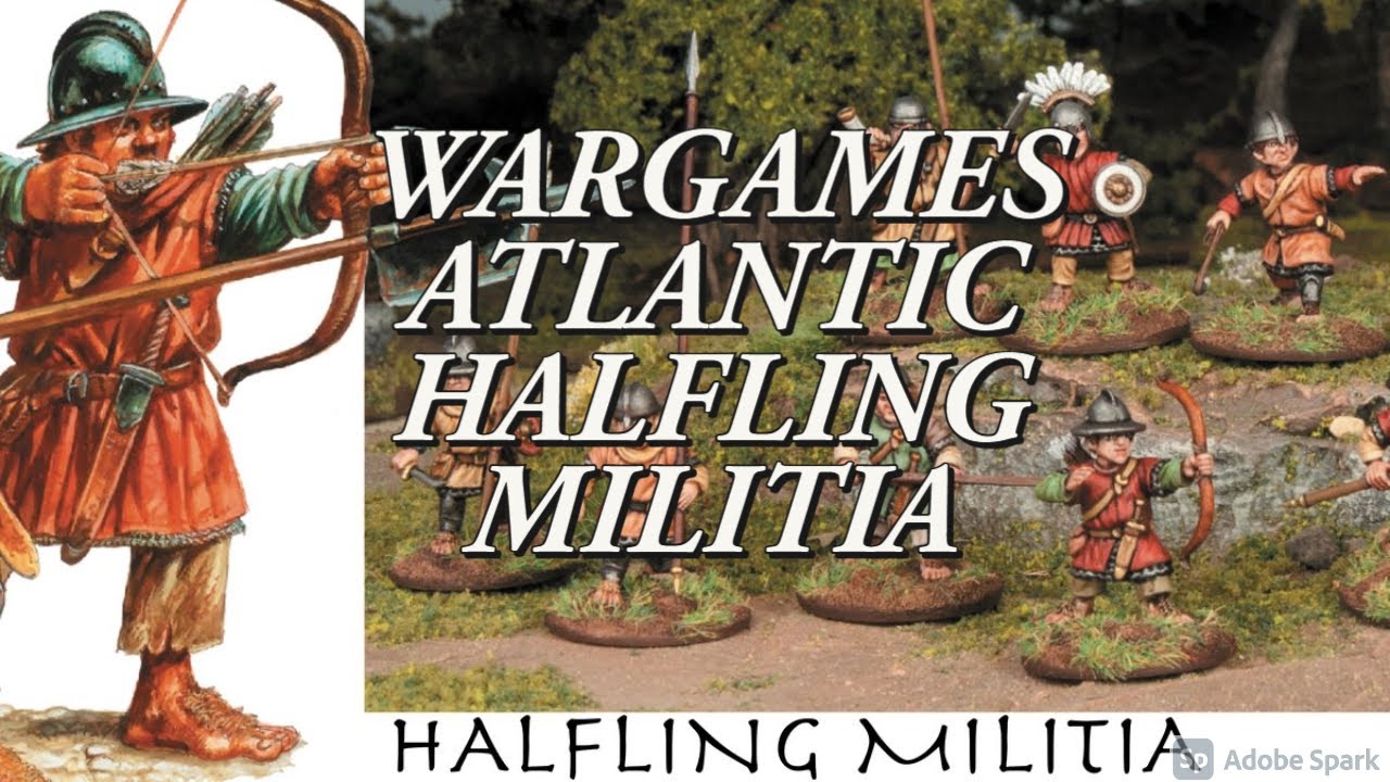 WARGAMES ATLANTIC,HALFLING MILITIA - YouTube