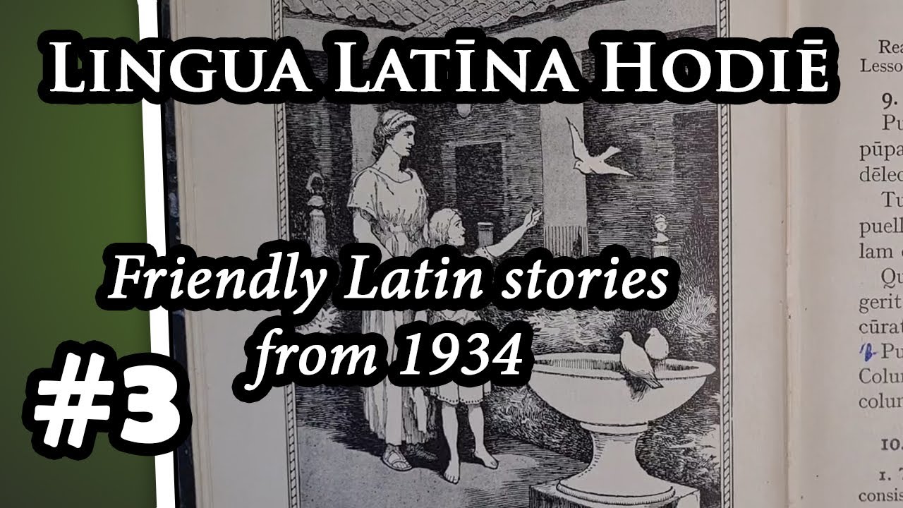 puella Rōmāna | Latin For Today 3 | Latīnitās comprehēnsibilis - YouTube