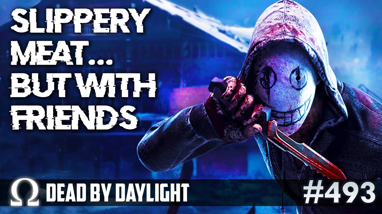SPOOKY'S SLIPPERY MEAT ADVENTURE! ☠️ | Dead by Daylight / DBD Gameplay ...