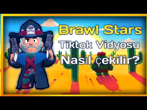 BRAWL STARS TİKTOK VİDEOSU NASIL ÇEKİLİR?(DETAYLI ANLATIM)