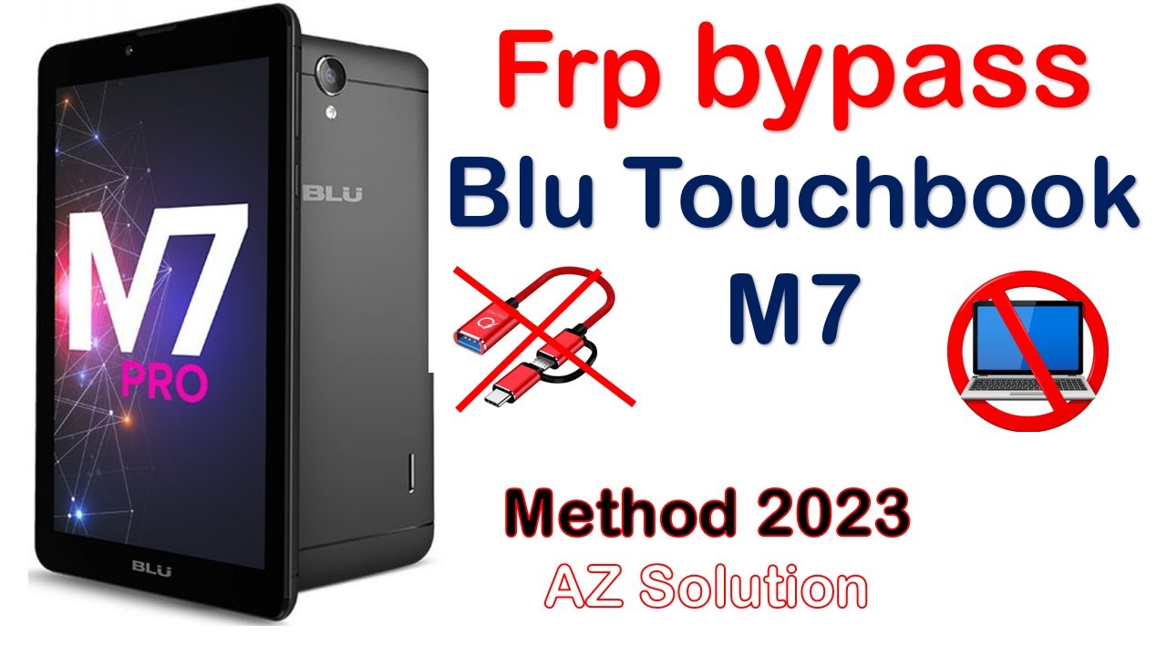 Blu touchbook M7 Frp bypass - Quitar cuenta google on All blu tablet ...
