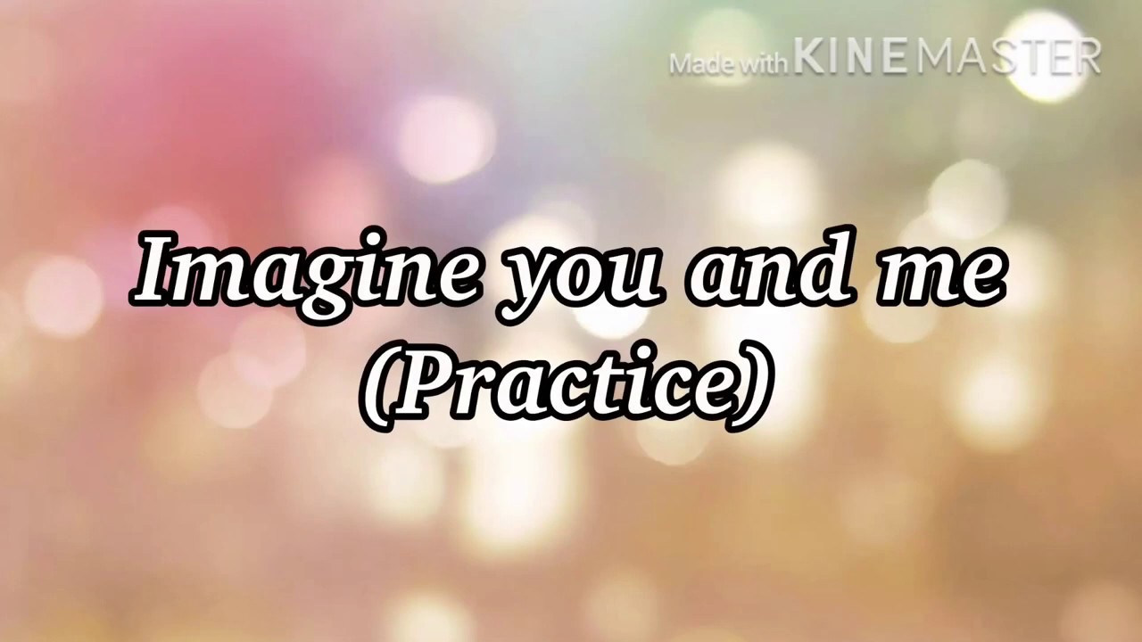 Imagine you and me( Cover) - YouTube