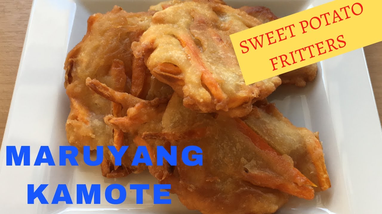 MARUYA | MARUYANG KAMOTE | SIMPLE RECIPE | SWEET POTATO FRITTERS ...