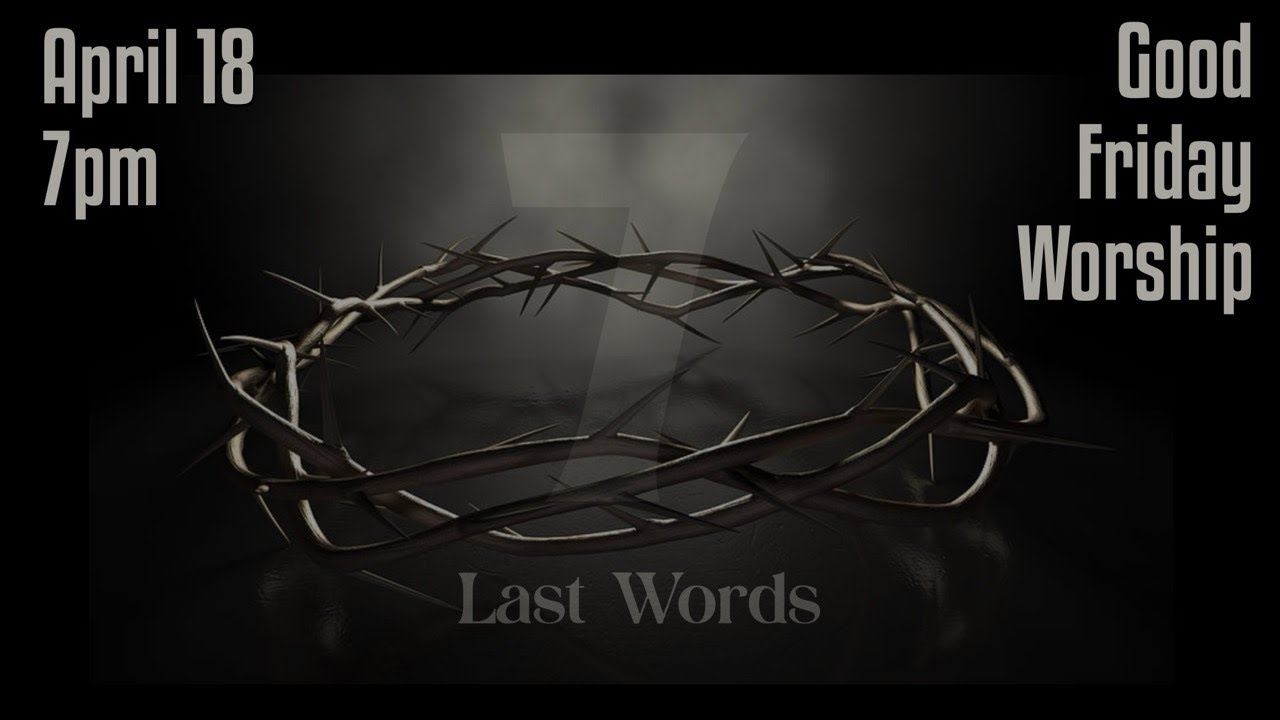 Good Friday April 18th - 7pm Worship - YouTube