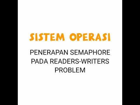 PENERAPAN SEMAPHORE PADA READERS - WRITERS PROBLEM - YouTube
