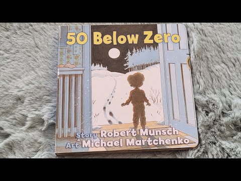 50 Below Zero | Robert Munsch | Michael Martchenko | Children's Board Book | Book Reading