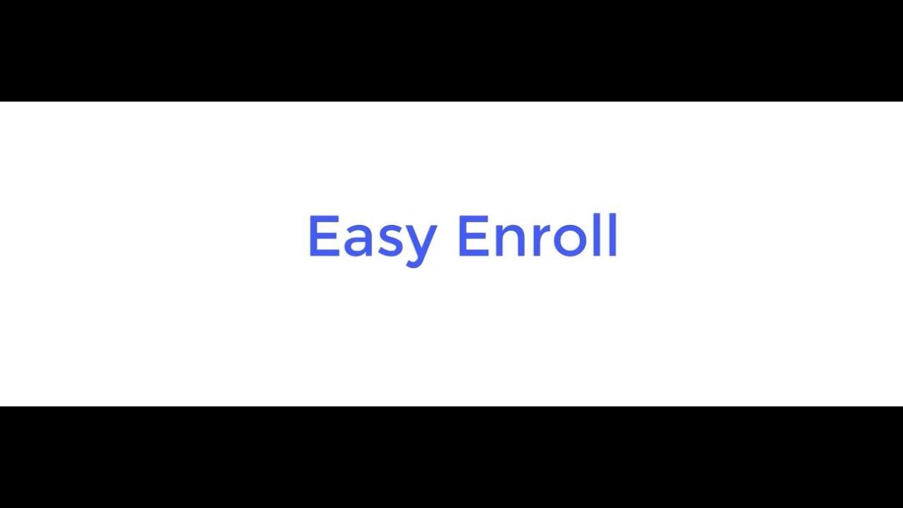 Easy Enroll - YouTube