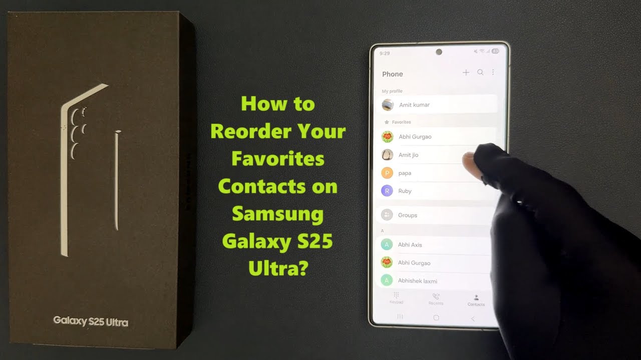 How to Reorder Your Favorites Contacts on Samsung Galaxy S25 Ultra ...