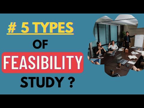 Feasibility study | Types of feasibility study | feasibility analysis ...