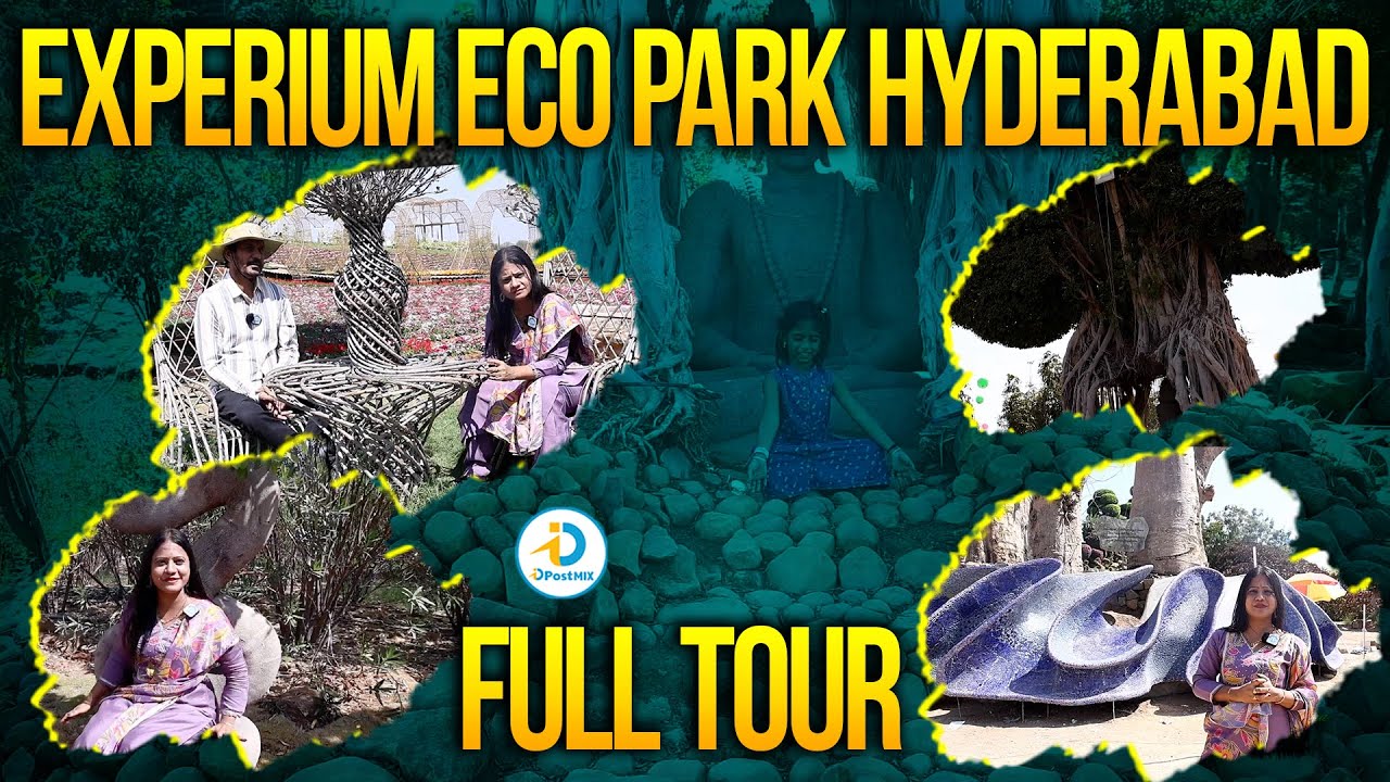 Experium Eco Park Open In Hyderabad Full Tour In Telugu | Experium Eco ...