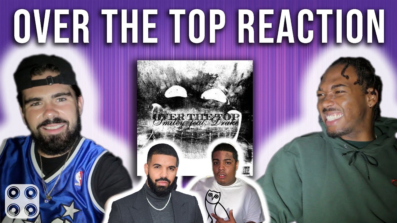 Drake x Smiley - Over The Top Reaction/Review - YouTube