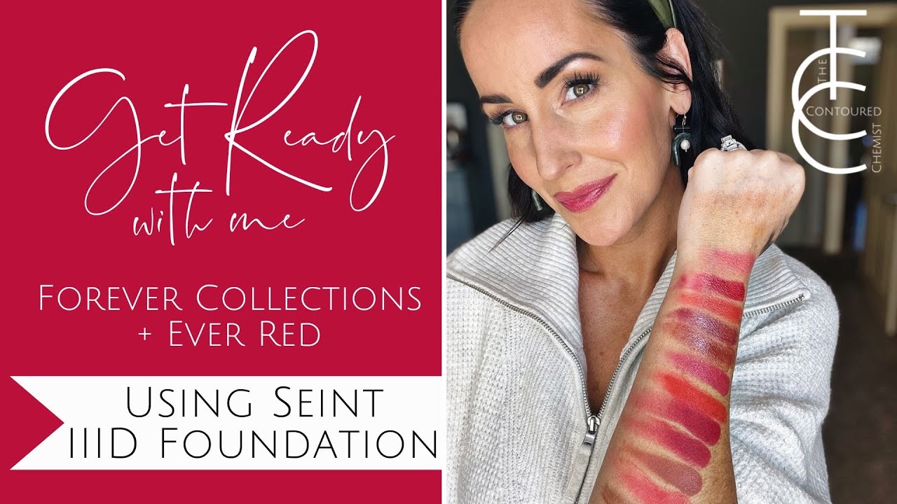 Get Ready with Me using Seint IIID Foundation, Ever Red & the Forever ...