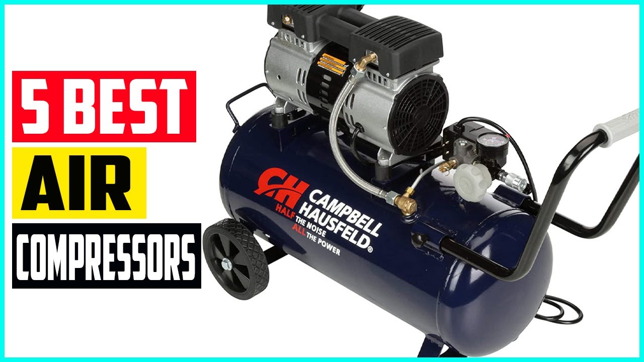 The 5 Best Air Compressors of 2021 - YouTube