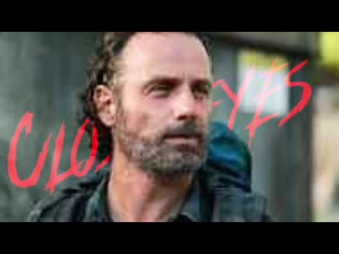 Rick Grimes // Close Eyes (Edit/MMV) - YouTube