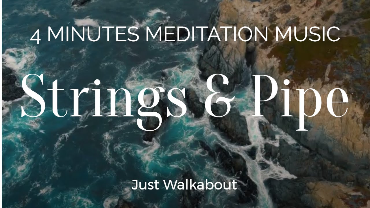 Meditation Music - 4 Minutes - Strings and Pipe - YouTube
