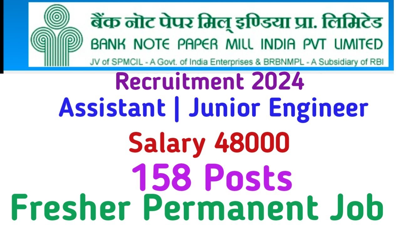 Bank Note Paper Mill Recruitment 2024 | Non Executive | Fresher ...