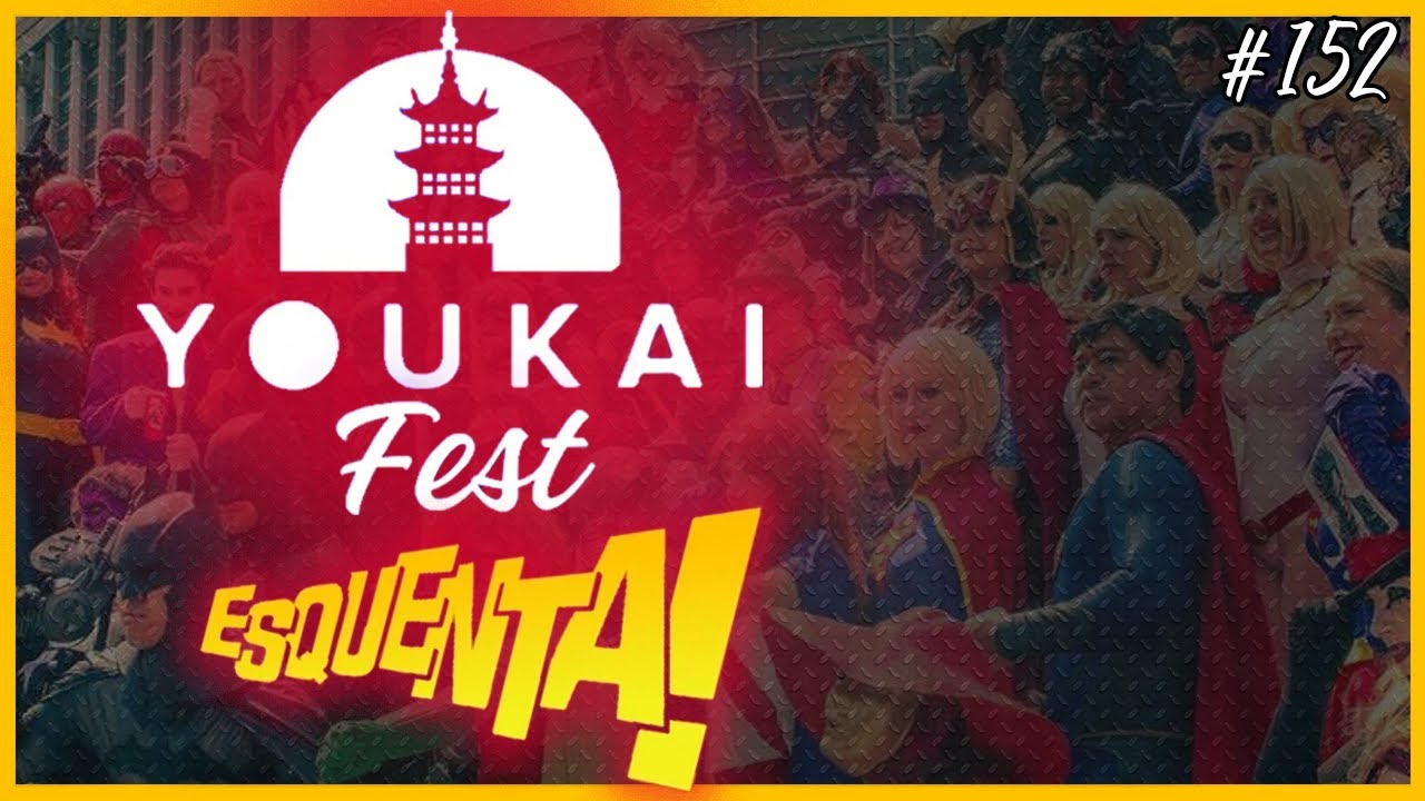 ESQUENTA YOUKAI FEST │ God Vibes Podcast #152 - YouTube