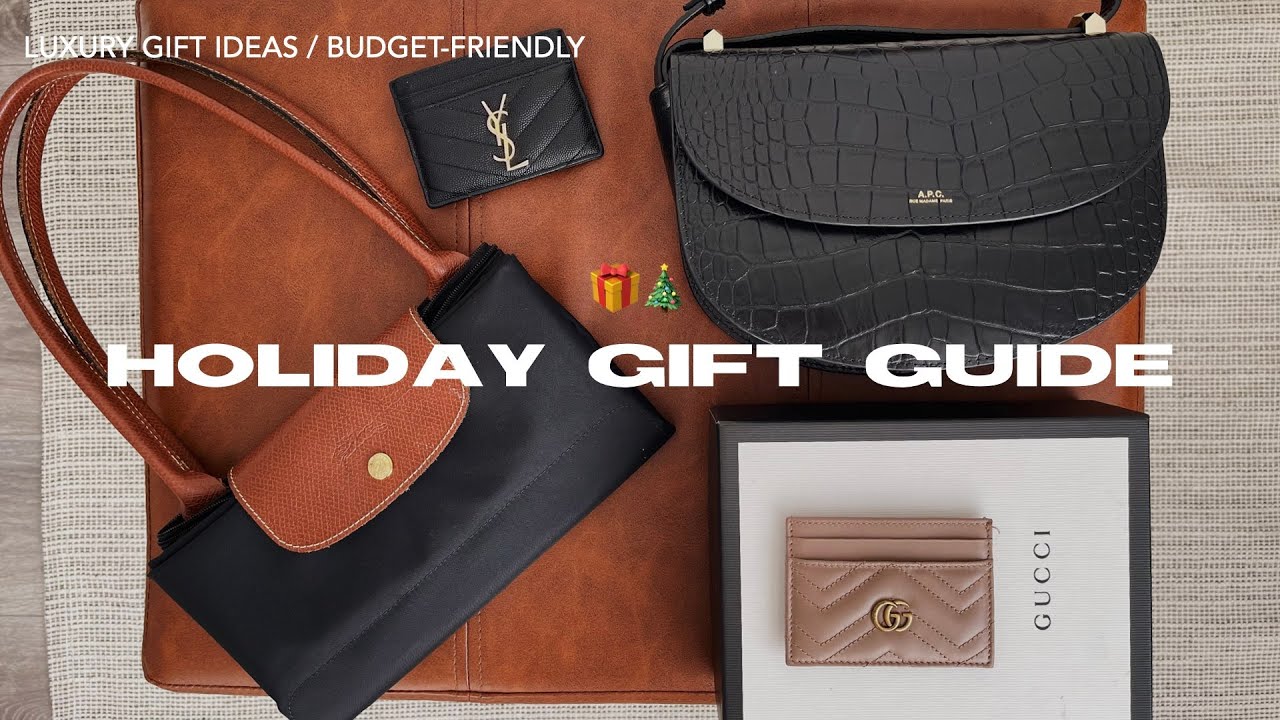 LUXURY HOLIDAY GIFT IDEAS (BAGS & SLGs) FOR ANY BUDGET / APC, Longchamp ...