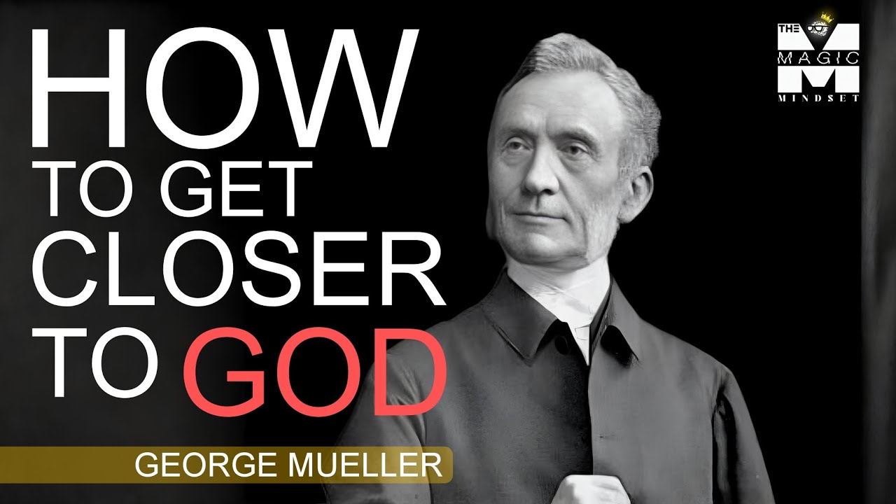 GOD IS REAL?? | STORYLINE - GEORGE MUELLER | THE MAGIC MINDSET - YouTube