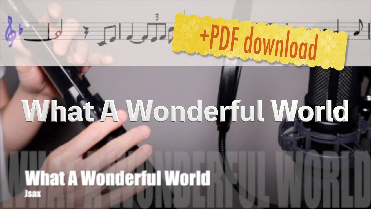 jSax】What A Wonderful World【+sheet music】 - YouTube