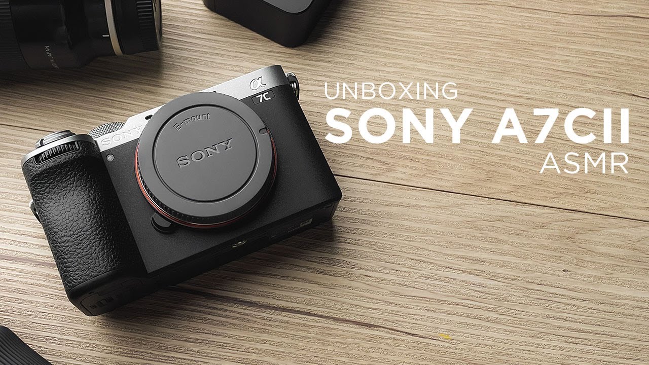 SONY A7CII Unboxing | ASMR - YouTube