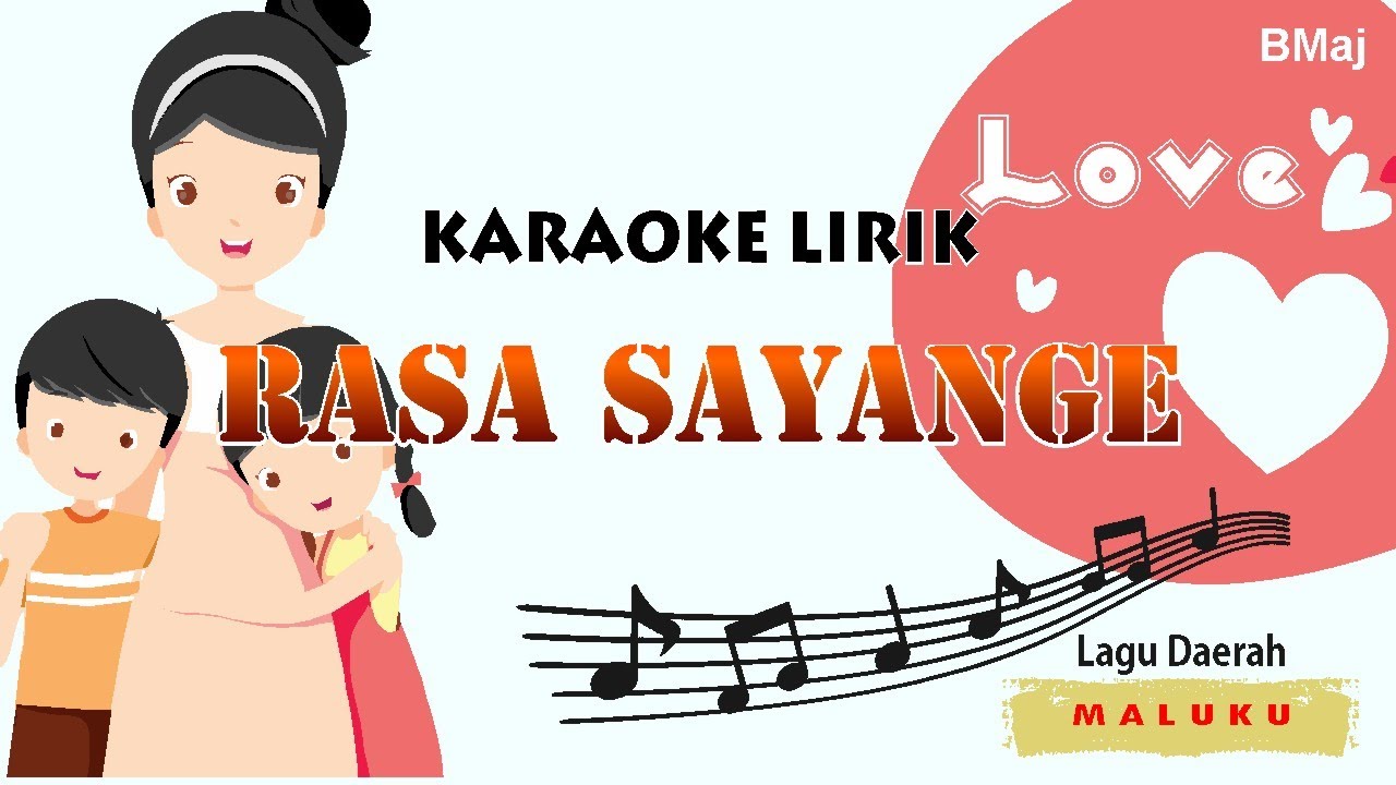 RASA SAYANGE RASA SAYANG SAYANGE - LAGU DAERAH MALUKU (KARAOKE LIRIK ...