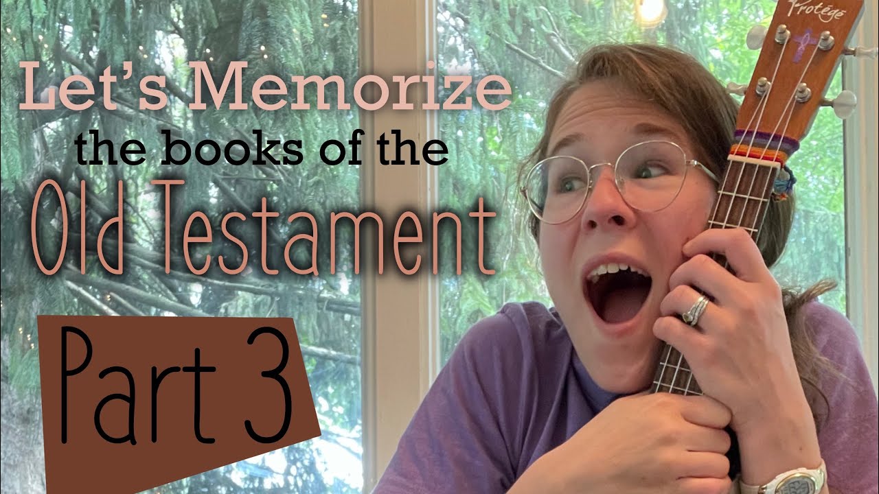 Let’s Memorize the Books of the Old Testament! (Part 3) - YouTube