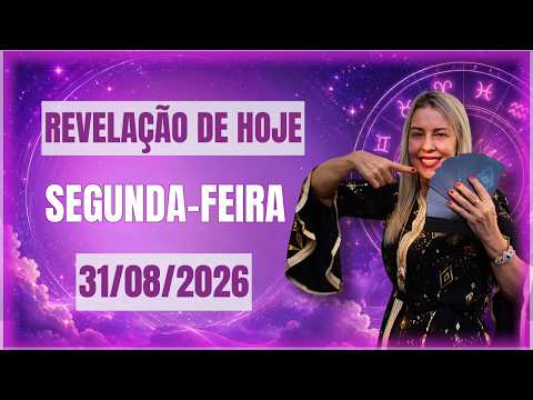✨ O UNIVERSO VAI TE DAR UM SINAL! HORÓSCOPO DE HOJE | 31/08/2026