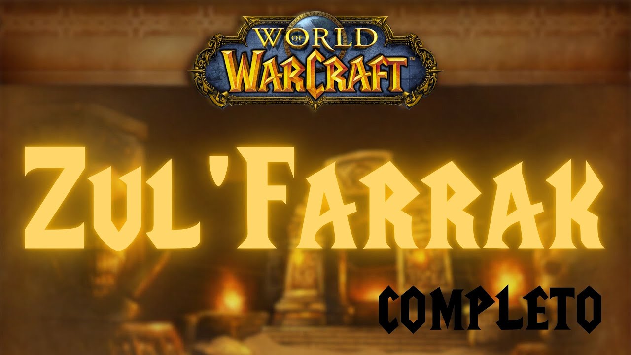 [Zul'Farrak] – Dungeon Run Completo | World of Warcraft - YouTube