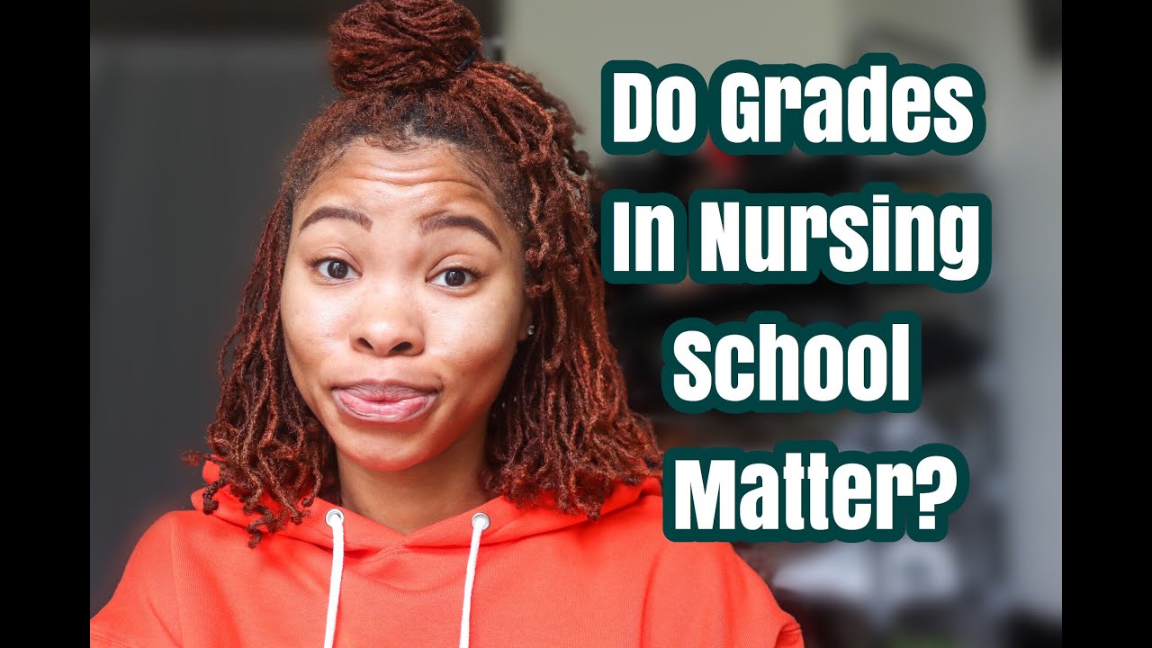 Do Grades Matter In Nursing School YouTube do-grades-matter-in-nursing-school-youtube