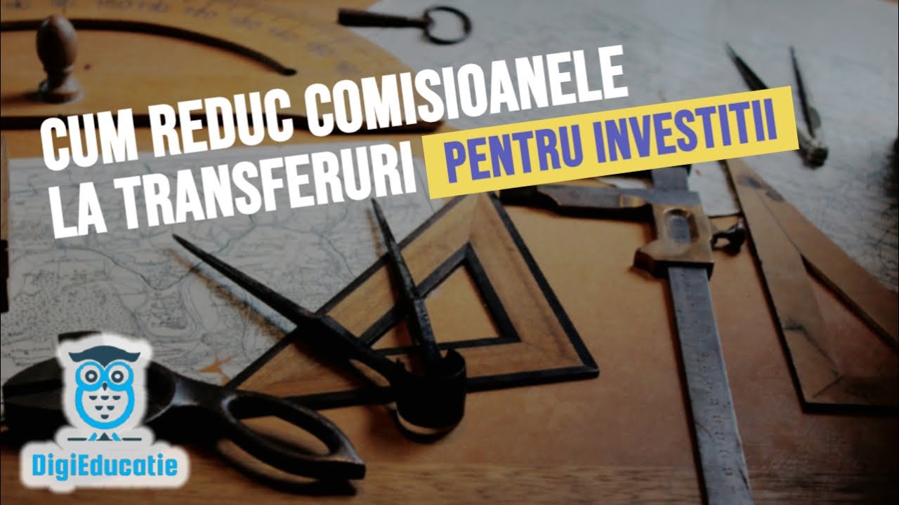 Optimizari comisioane din transferuri pentru INVESTITII - YouTube
