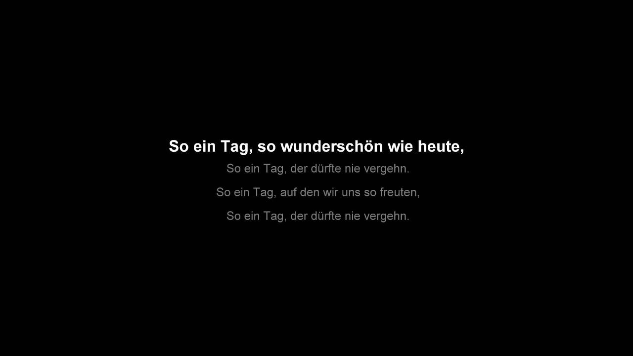 So ein Tag, so wunderschön wie heute - YouTube